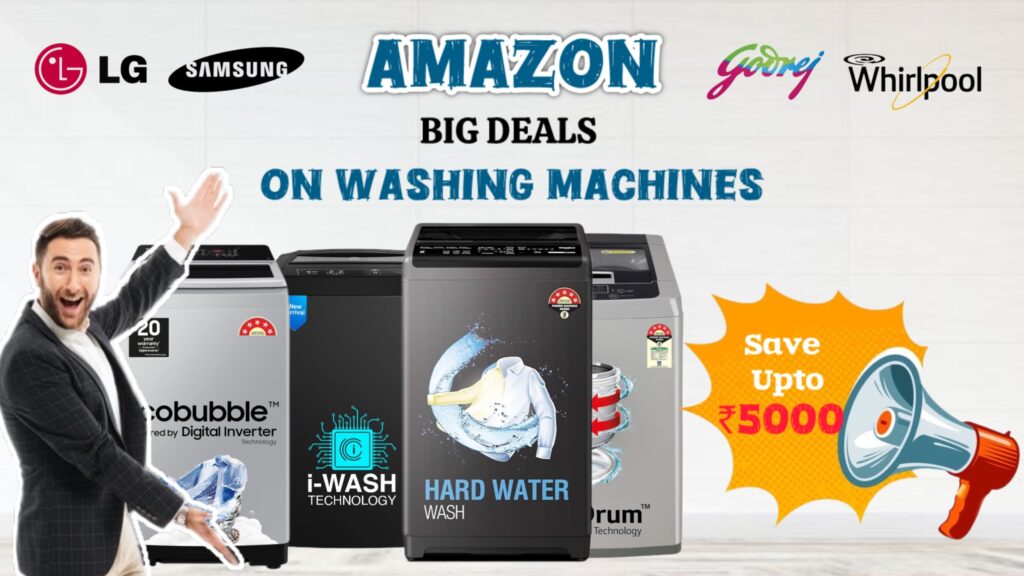 Big Savings on Top-Load Washing Machines – Up to ₹5,000 Off on Amazon ...